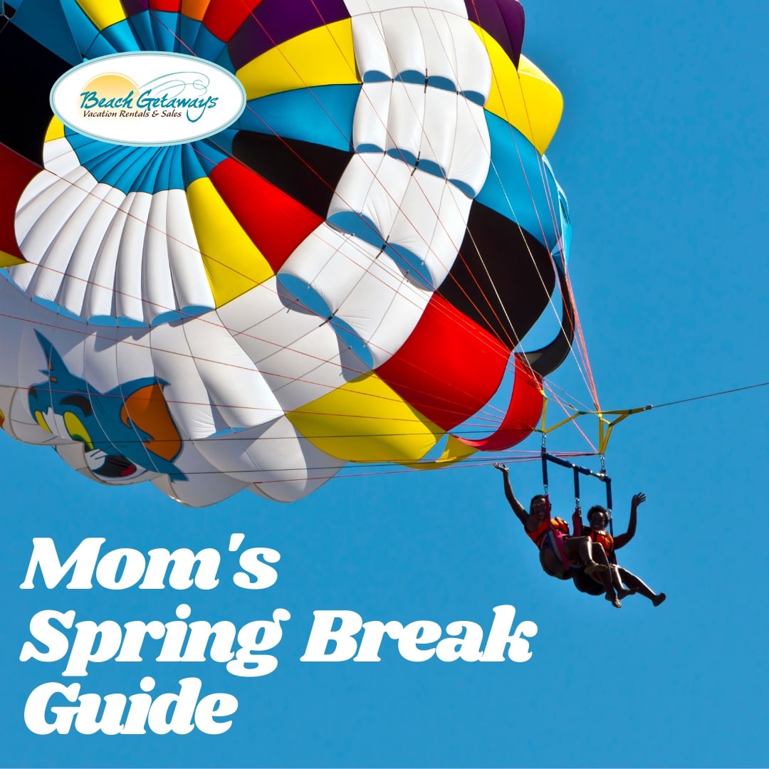 Mom's Spring Break Guide 2022 - Beach Getaways